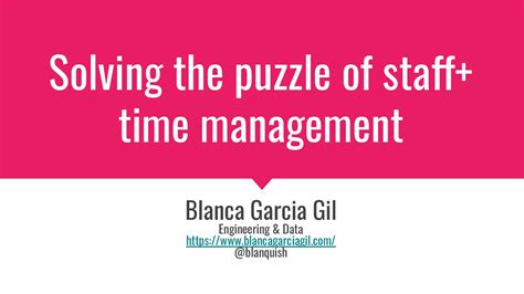 Solving The Puzzle Of Staff Time Management Speaker Deck