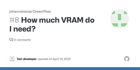 How Much VRAM Do I Need Issue 8 Johannakarras DreamPose GitHub