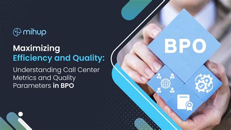 Call Center Metrics And Call Quality Parameters In Bpo
