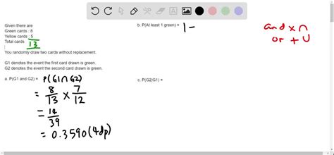 Solved Suppose That You Have 8 Green Cards And 5 Yellow Cards The Cards Are Well Shuffled You