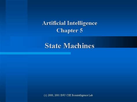 Artificial Intelligence Chapter 5 State Machines C 2000