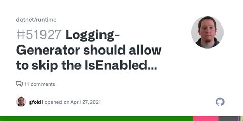 Logging Generator Should Allow To Skip The Isenabled Check Issue Dotnet Runtime Github