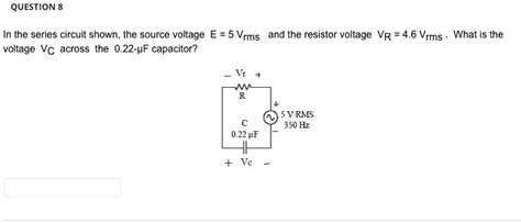 solved question8 in the series circuit shown the source voltage e 5