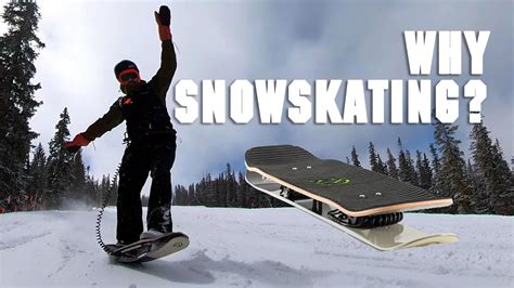 Why Snowskating Youtube