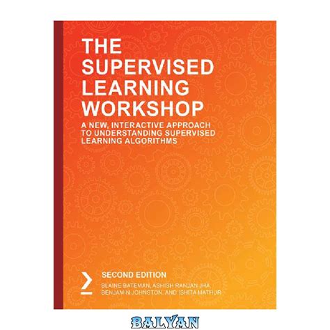 دانلود کتاب The Supervised Learning Workshop A New Interactive