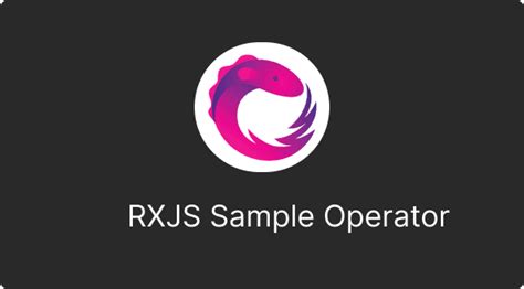 Rxjs Operator 38 Sample Operator By Yuvaraj S Aug 2024 Medium