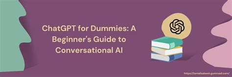 Chatgpt For Dummies A Beginners Guide To Conversational Ai