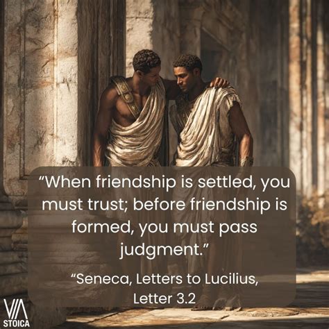 10 Seneca Quotes On Friendship Making Virtuous Connections Viastoica