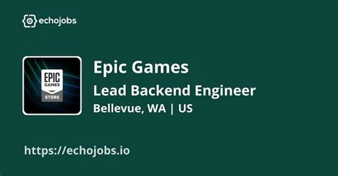 Epic Games Is Hiring Lead Backend Engineer Usd 149k 219k Bellevue Wa