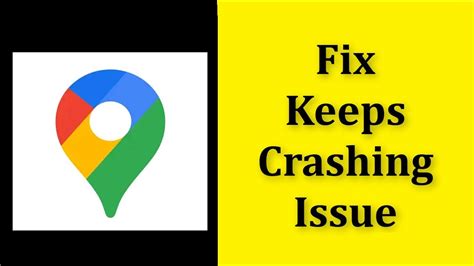How To Fix Google Maps Apps Keeps Crashing Issue Android Ios YouTube