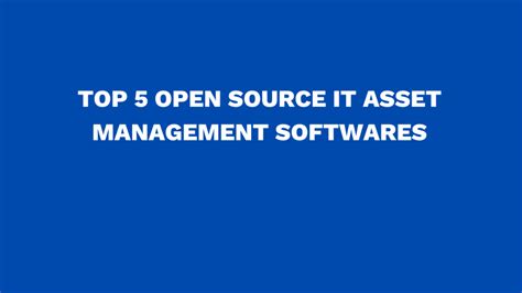 Top Open Source IT Asset Management Software Virima