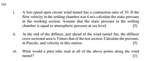 solved a i a low speed open circuit wind tunnel has a