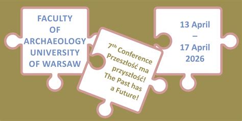 7th Scientific Conference Of The Faculty Of Archaeology University Of