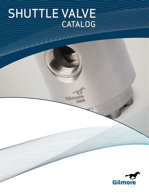 Gilmore Shuttle Valve Catalog By Gilmore Issuu