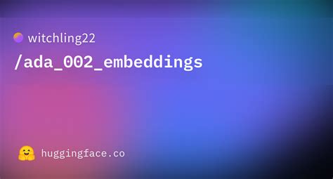 Witchling22 Ada 002 Embeddings · Datasets At Hugging Face