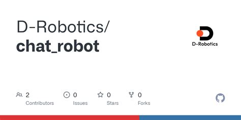 chat robot readme cn md at develop · d robotics chat robot · github