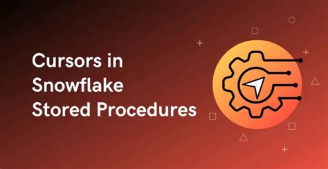 Cursors In Snowflake Stored Procedures Thinketl