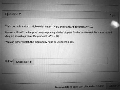 solved question 2 5 pts yis a normal random variable with mean 50
