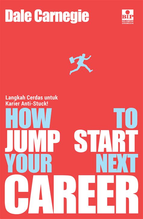 How To Jump Start Your Next Career Langkah Cerdas Untuk Karier Anti Stuck