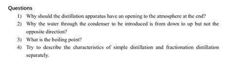 solved questions 1 why should the distillation apparatus have an