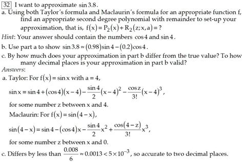 Solved 32 [want To Approximate Sin 3 8 Using Both Taylors Formula And Maclaurins Formula For