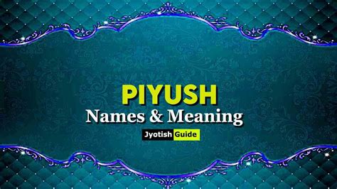 Piyush Name Meaning Origin Astrology Details Personality Numerology And Lucky Numbers