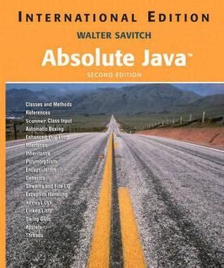 Absolute Java By Walter J Savitch Goodreads