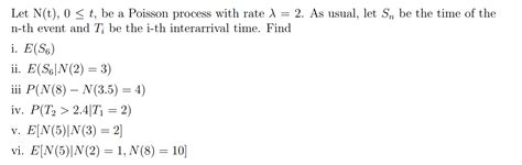 Solved Let Nt0≤t Be A Poisson Process With Rate λ2 As