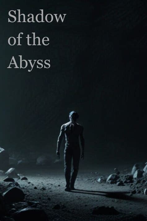 Shadow Of The Abyss