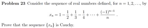 Solved Problem Consider The Sequence Of Real Numbers Chegg