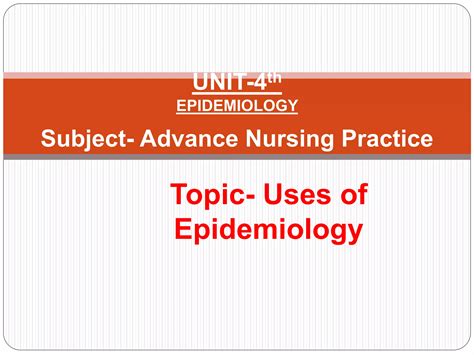Unit Iv Uses Of Epidemiology Ppt Pptx