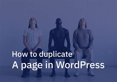 How To Duplicate A Page In Wordpress