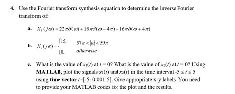 Solved Use The Fourier Transform Synthesis Equation To