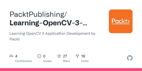 GitHub PacktPublishing Learning OpenCV Application Development Learning OpenCV