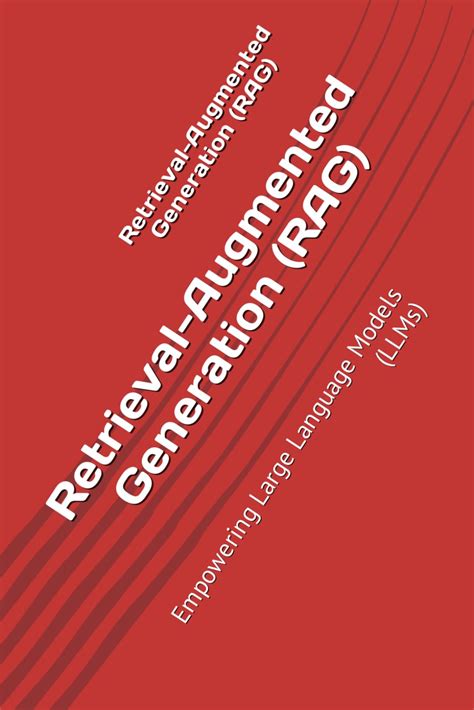 Retrieval Augmented Generation Rag Empowering Large Language Models Llms Islam Dr Ray