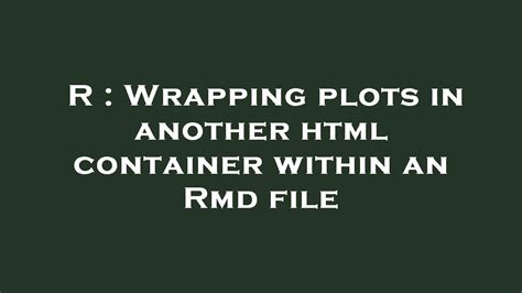 R Wrapping Plots In Another Html Container Within An Rmd File Youtube