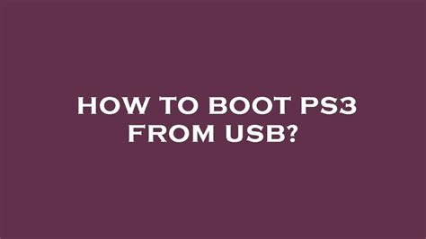 How To Boot Ps From Usb YouTube