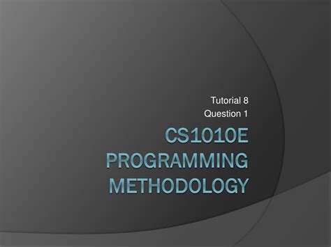 Ppt Cs1010e Programming Methodology Powerpoint Presentation Free