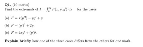 Solved Q1 10 Marks Find The Extremals Of