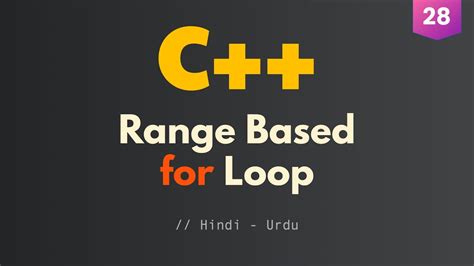 28 Range Based For Loop In C Hindiurdu Youtube