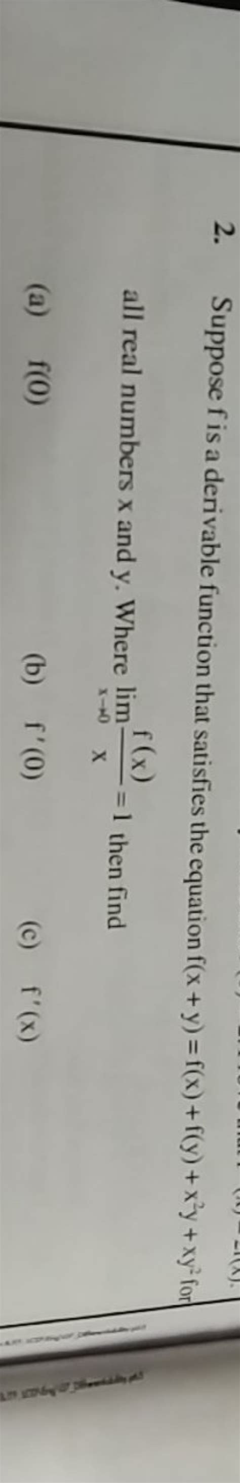 2 Suppose F Is A Derivable Function That Satisfies The Equation Fxyf