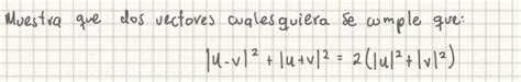 Solved Prove That For Any Two Vectors It Is True That Por Chegg Com