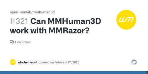 Can Mmhuman3d Work With Mmrazor · Issue 321 · Open Mmlabmmhuman3d