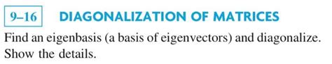 Solved DIAGONALIZATION OF MATRICES Find An Eigenbasis A Chegg