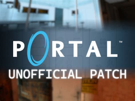 Portal Unofficial Patch Mod ModDB Portal Unofficial Patch Mod ModDB