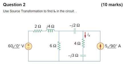 Solved Question 210 ﻿marksuse Source Transformation To
