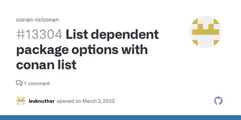 List Dependent Package Options With Conan List · Issue 13304 · Conan