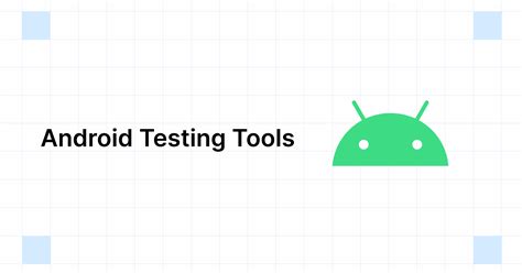 Top Android Testing Tools Frameworks