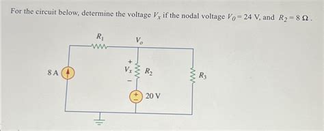 Solved For The Circuit Below Determine The Voltage Vx If Chegg Com