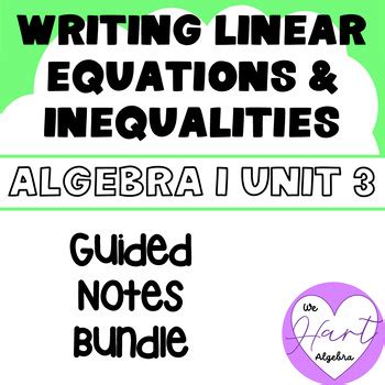 Unit 3 Writing Linear Equations And Inequalities Guided Notes Bundle
